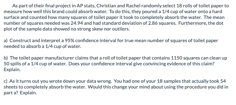 Solved As part of their final project in AP stats, Christian | Chegg.com