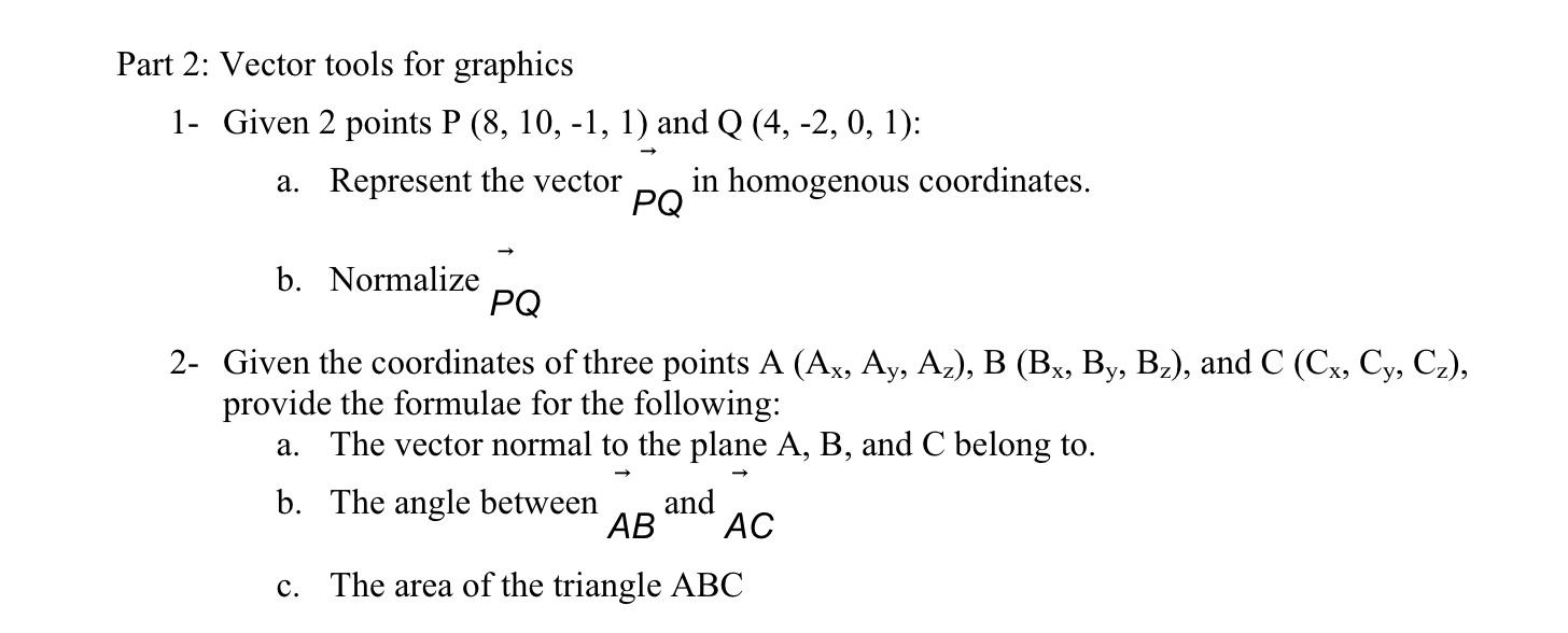 Solved Part 2: Vector tools for graphics 1- Given 2 points | Chegg.com