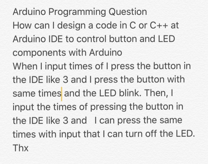 Solved Arduino Programming Question How can I design a code | Chegg.com