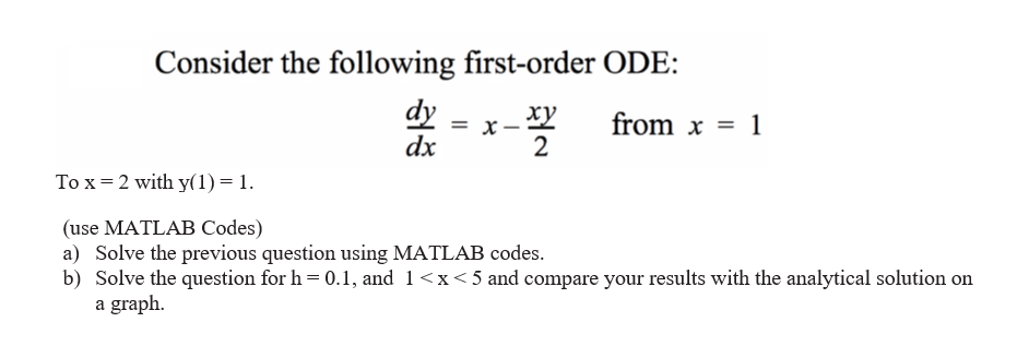 Solved Consider the following first-order ODE: dy ху from x | Chegg.com