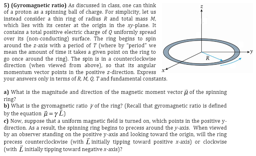 Solved: 5) (Gyromagnetic Ratio) As Discussed In Class, One... | Chegg.com