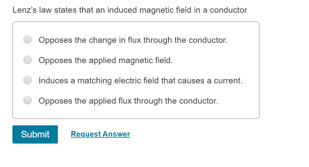 Solved Lenz's law states that an induced magnetic field in a | Chegg.com