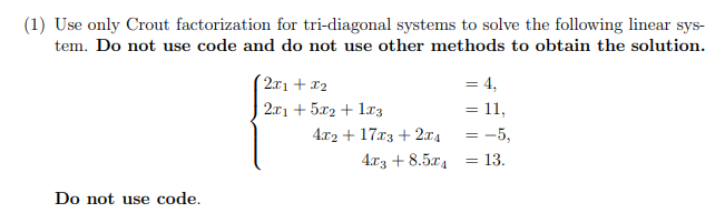Solved (1) Use only Crout factorization for tri-diagonal | Chegg.com