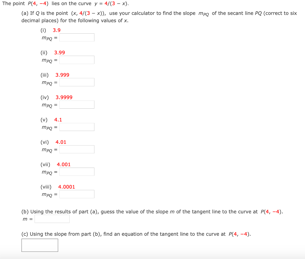 Solved The point P(4, -4) lies on the curve y = 4/(3 – x). | Chegg.com