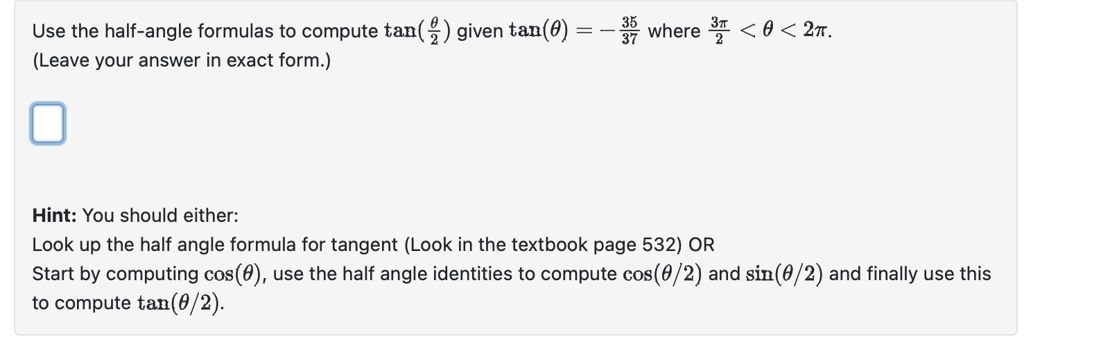 Solved Use the half-angle formulas to compute tan(2θ) given | Chegg.com