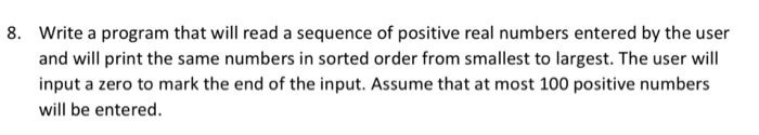 Solved Write a program that will read a sequence of positive | Chegg.com