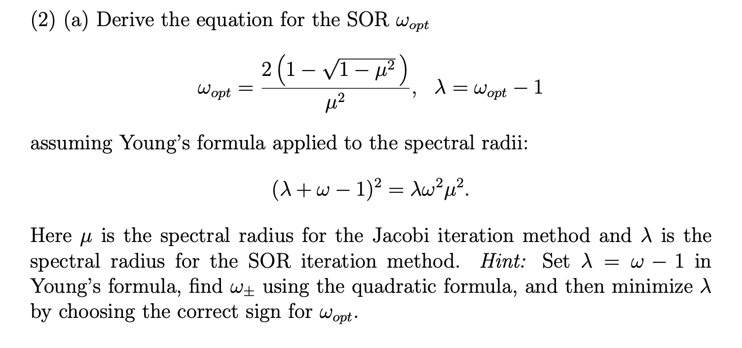Solved (2) (a) Derive the equation for the SOR Wopt Wopt 2(1 | Chegg.com
