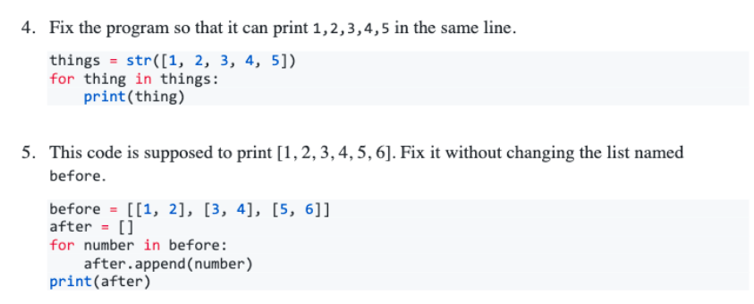 Solved 4. Fix the program so that it can print 1,2,3,4,5 in | Chegg.com