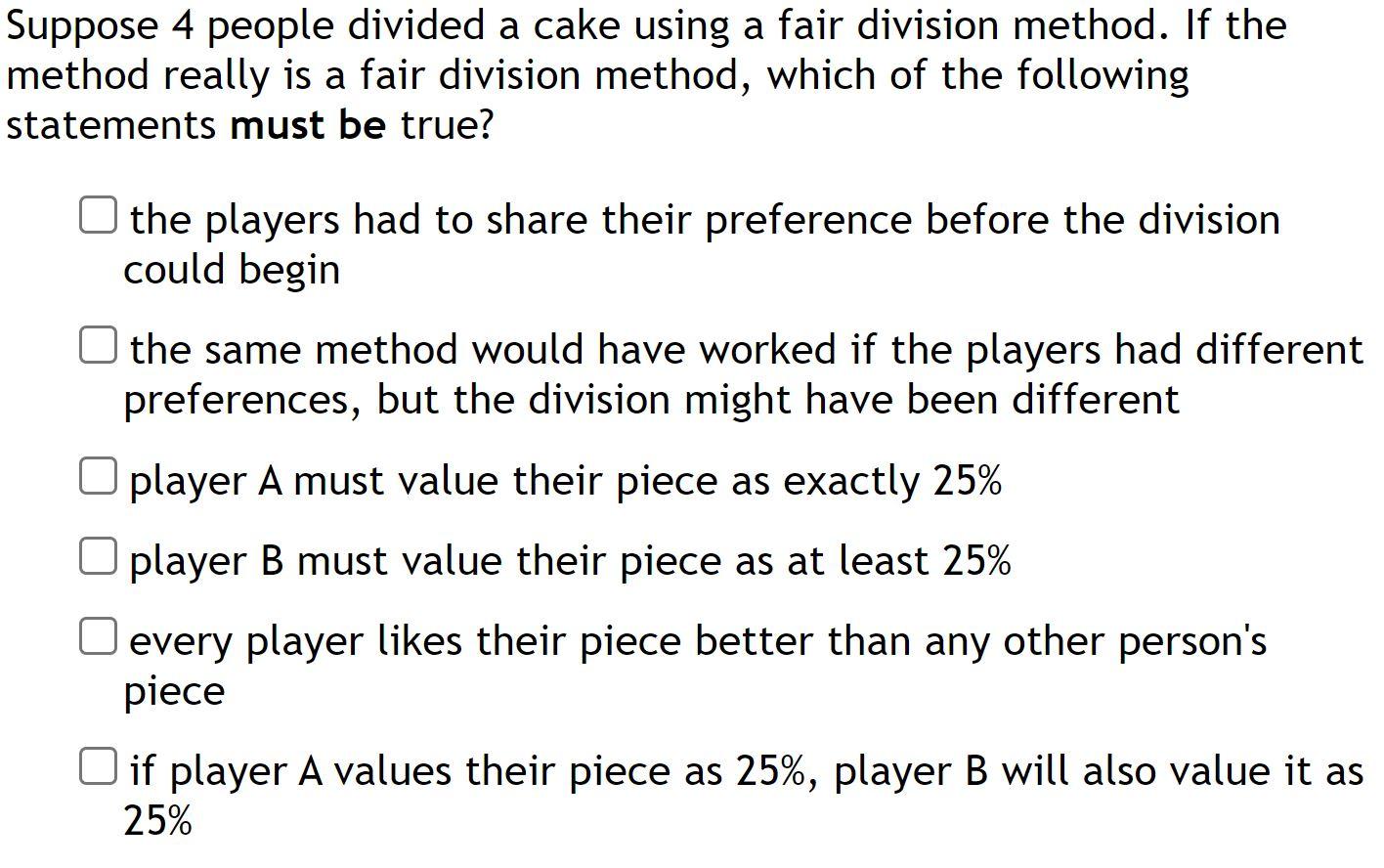 Solved Suppose 4 people divided a cake using a fair division | Chegg.com