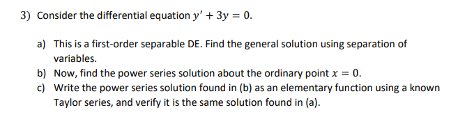 Solved 3) Consider the differential equation y′+3y=0. a) | Chegg.com
