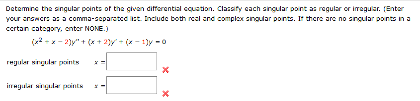 Solved Determine the singular points of the given | Chegg.com