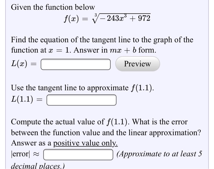Solved Use linear approximation, i.e. the tangent line, to | Chegg.com