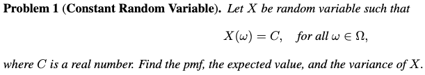 Solved Problem 1 (Constant Random Variable). Let X be random | Chegg.com