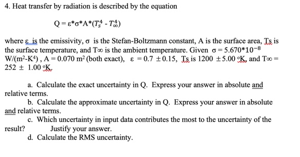 Solved 4. Heat transfer by radiation is described by | Chegg.com