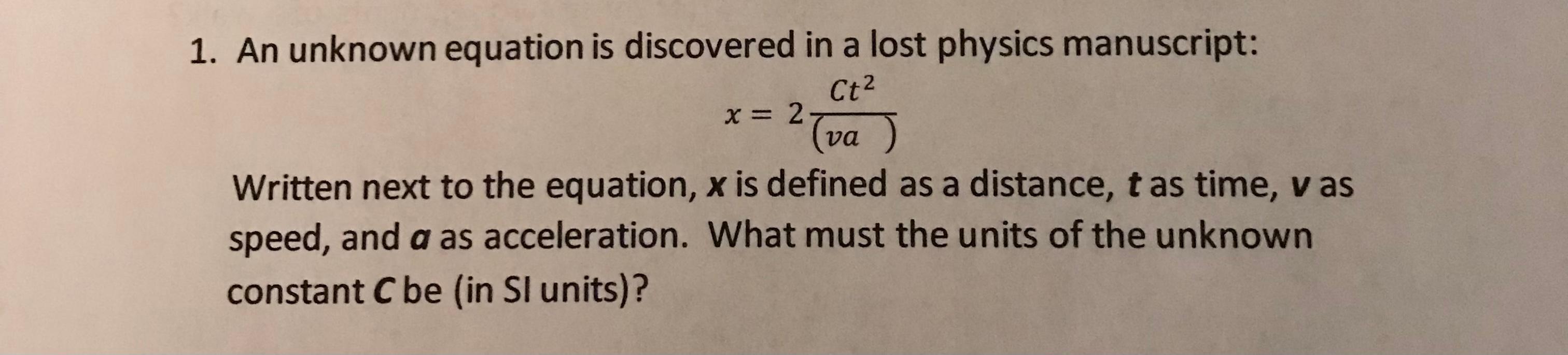 Solved 1. An unknown equation is discovered in a lost | Chegg.com