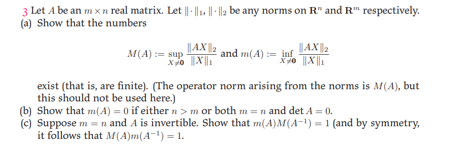 Solved 3 Let A be an m×n real matrix. Let ∥⋅∥1,∥⋅∥2 be any | Chegg.com