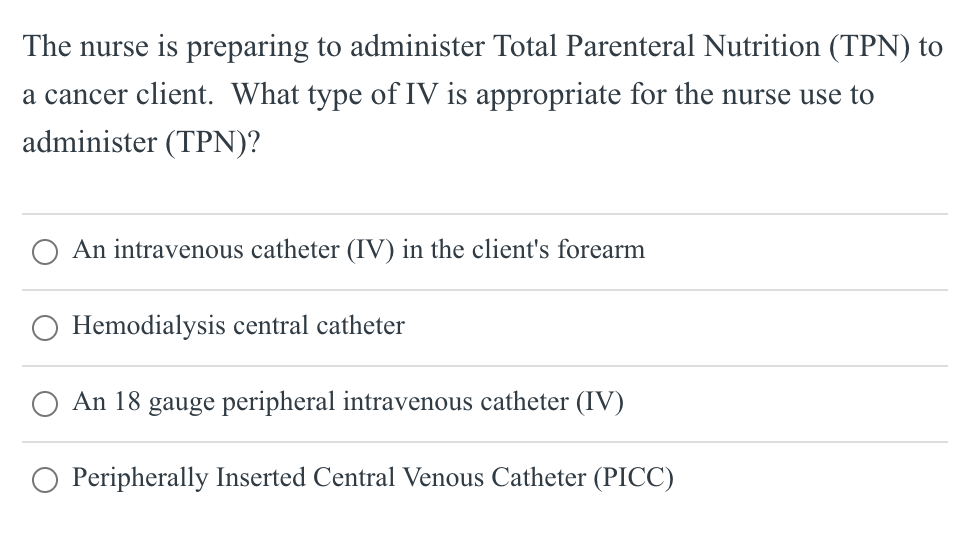 Solved The nurse is preparing to administer Total Parenteral | Chegg.com