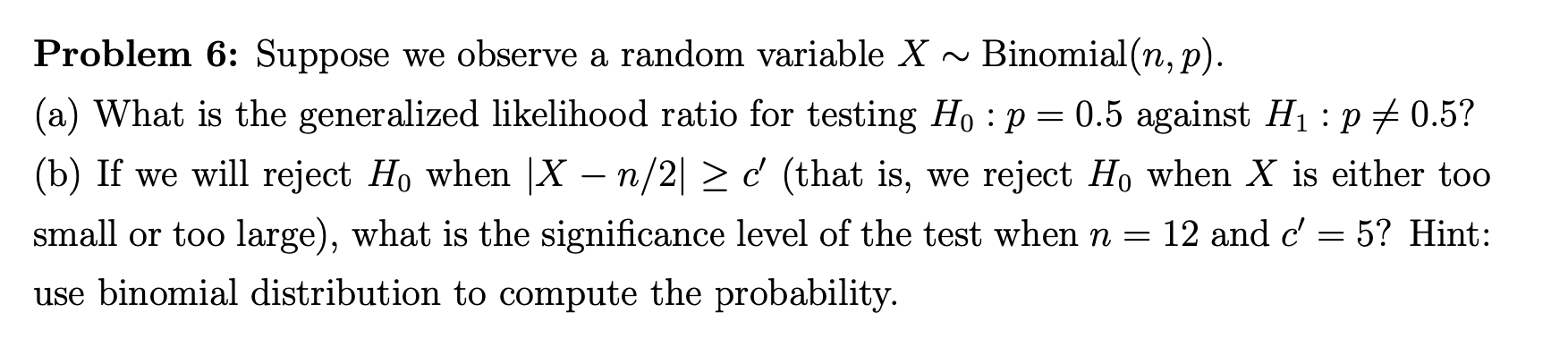 Solved Problem 6: Suppose we observe a random variable | Chegg.com
