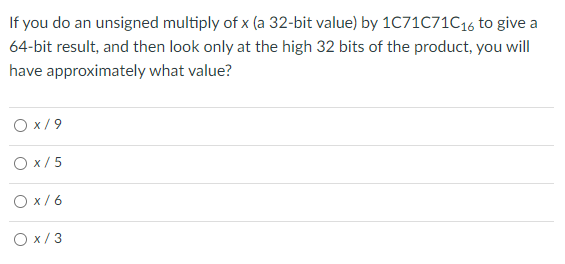 Solved If you do an unsigned multiply of x (a 32 -bit value) | Chegg.com