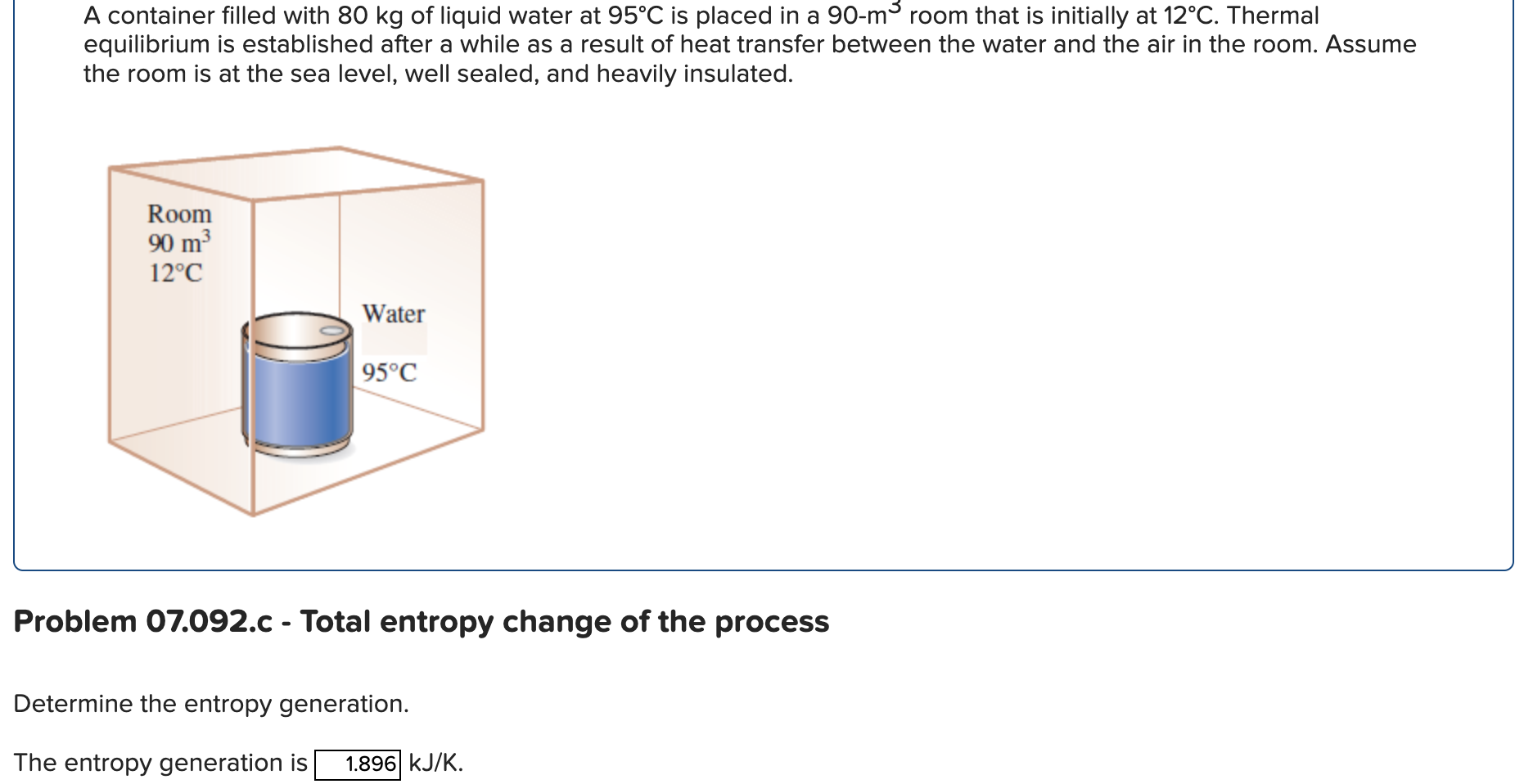 Solved A container filled with 80 kg of liquid water at 95°C | Chegg.com