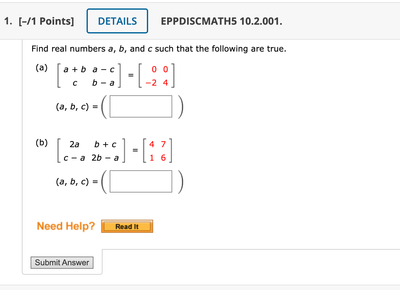 Solved Find real numbers a, b, and c such that the following | Chegg.com