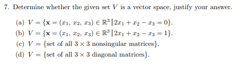 Solved Determine whether the given set V is a vector space, | Chegg.com