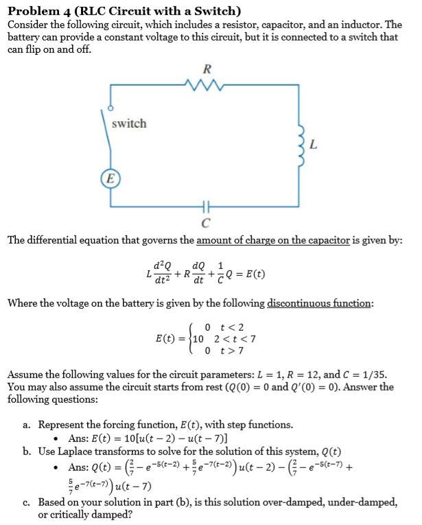 Solved Problem 4 (RLC Circuit with a Switch) Consider the | Chegg.com