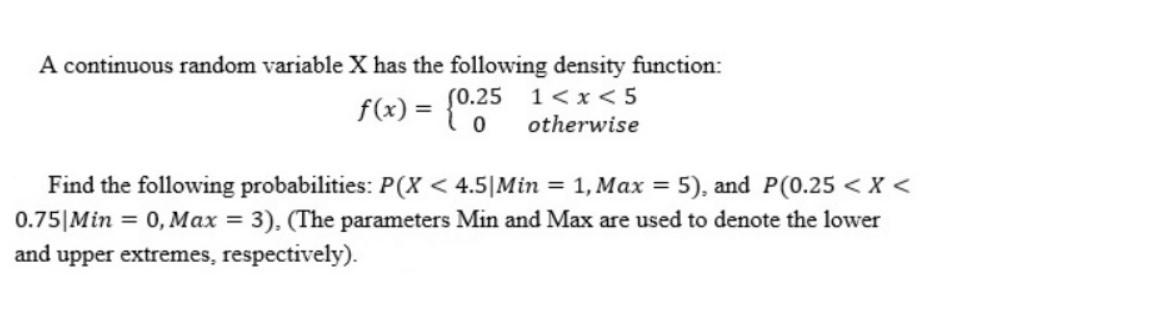 Solved A continuous random variable X has the following | Chegg.com