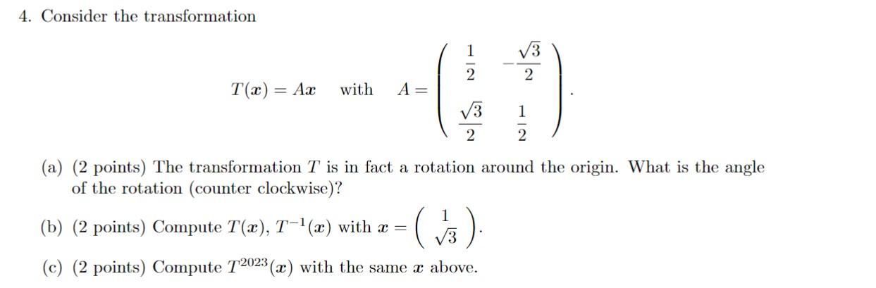 Solved 4. Consider the transformation T(x)=Ax with | Chegg.com