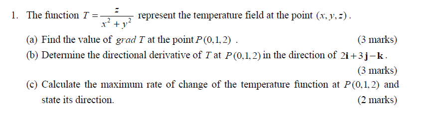 Solved 2 1. The function T = represent the temperature field | Chegg.com