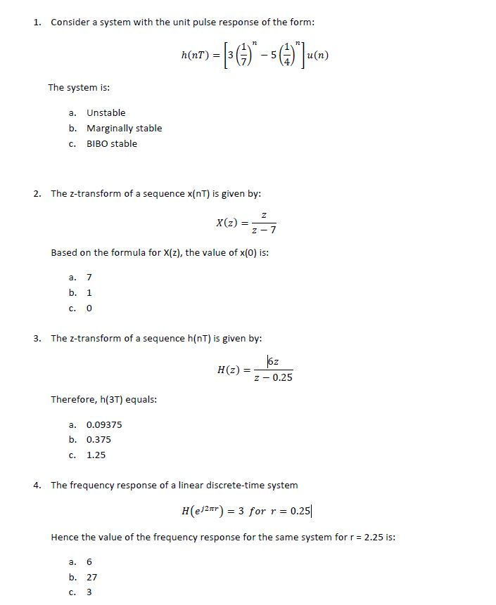 Solved 1. Consider a system with the unit pulse response of | Chegg.com
