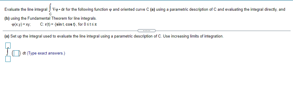 Solved Evaluate the line integral Vo. dr for the following | Chegg.com