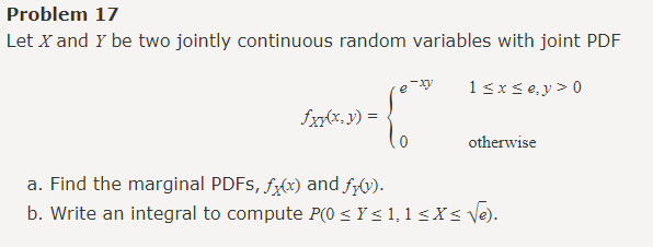 Solved Problem 17 Let X and Y be two jointly continuous | Chegg.com