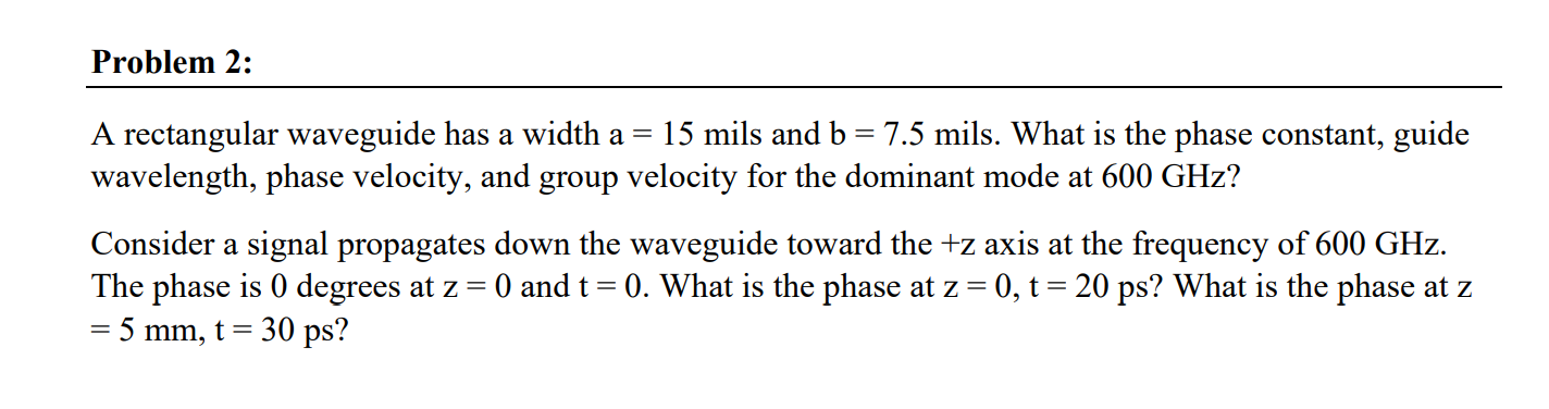 Solved Problem 2: A rectangular waveguide has a width a = 15 | Chegg.com