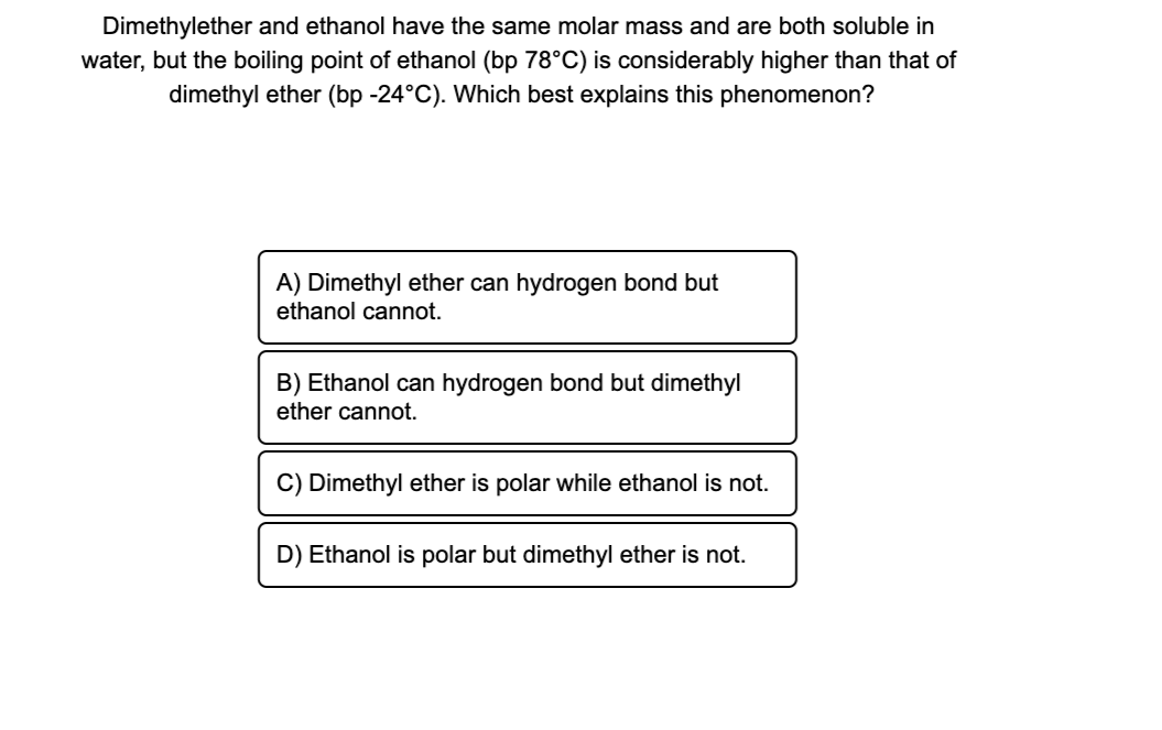 Solved Dimethylether and ethanol have the same molar mass | Chegg.com