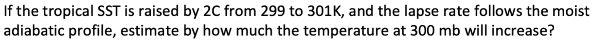 If the tropical SST is raised by 2C from 299 to 301K, | Chegg.com