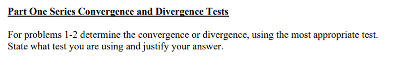 Solved Part One Series Convergence and Divergence Tests For | Chegg.com