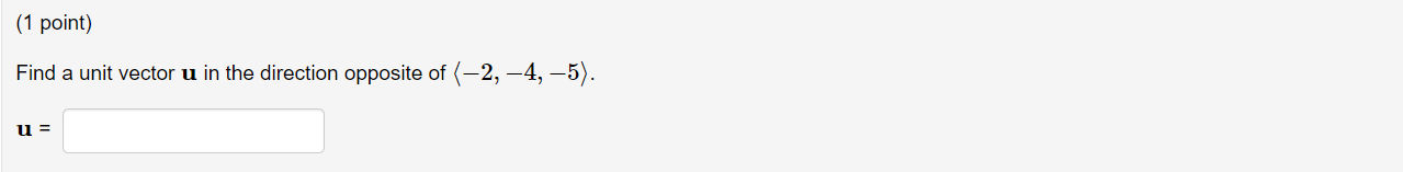 Solved (1 point) Find a unit vector u in the direction | Chegg.com