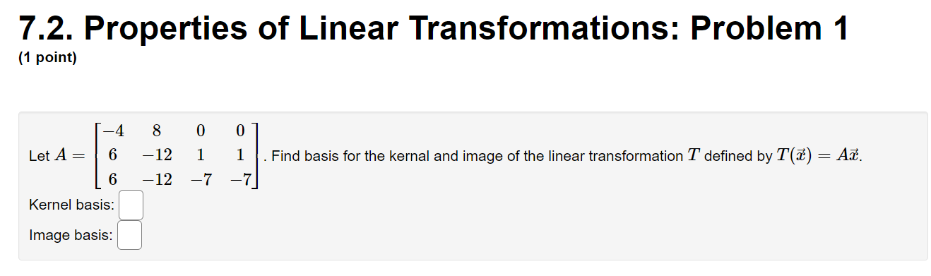 Solved 7.2. Properties of Linear Transformations: Problem 1 | Chegg.com