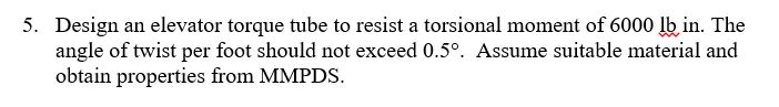 Solved 5. Design an elevator torque tube to resist a | Chegg.com