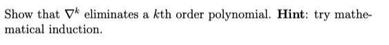 Solved Show that vk eliminates a kth order polynomial. Hint: | Chegg.com