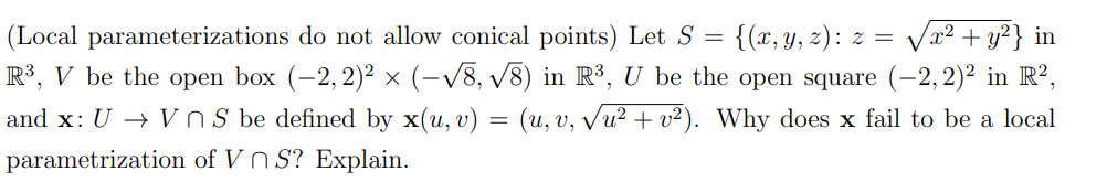 Solved (Local parameterizations do not allow conical points) | Chegg.com