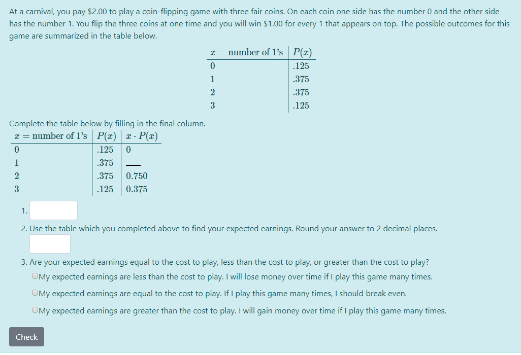 Solved At a carnival, you pay $2.00 to play a coin-flipping | Chegg.com
