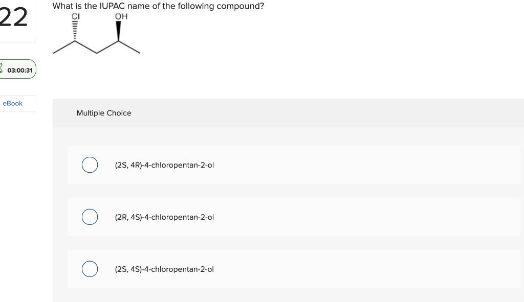 Solved 22 What is the IUPAC name of the following compound? | Chegg.com