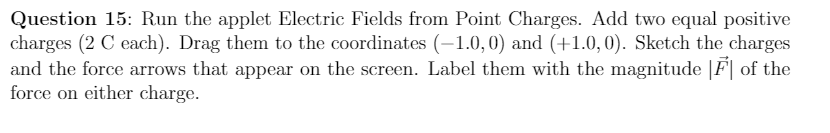 Solved Question 15: Run the applet Electric Fields from | Chegg.com