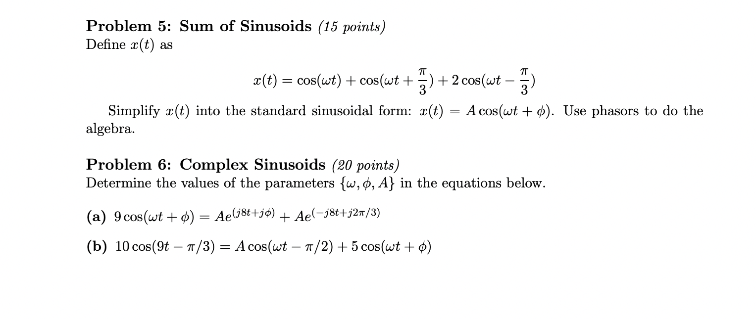 Solved Problem 5: Sum of Sinusoids (15 points) Define x(t) | Chegg.com