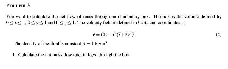 Solved Problem 3 You want to calculate the net flow of mass | Chegg.com