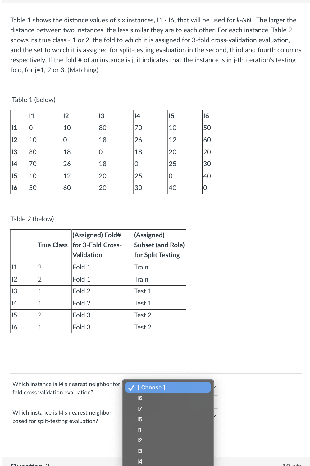 Solved Table 1 shows the distance values of six instances, | Chegg.com