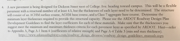 Solved A new pavement is being designed for Dickson Street | Chegg.com