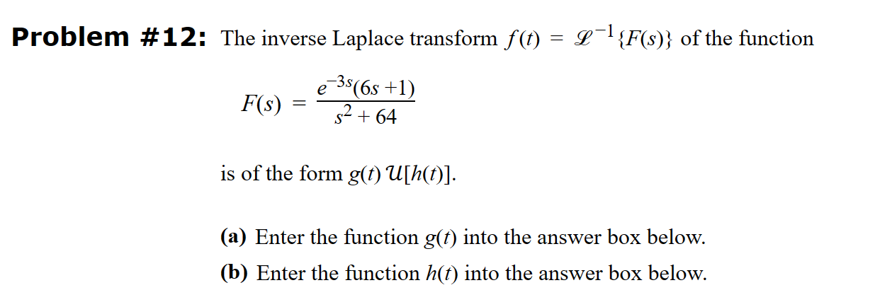Solved Problem \# 12: The inverse Laplace transform | Chegg.com